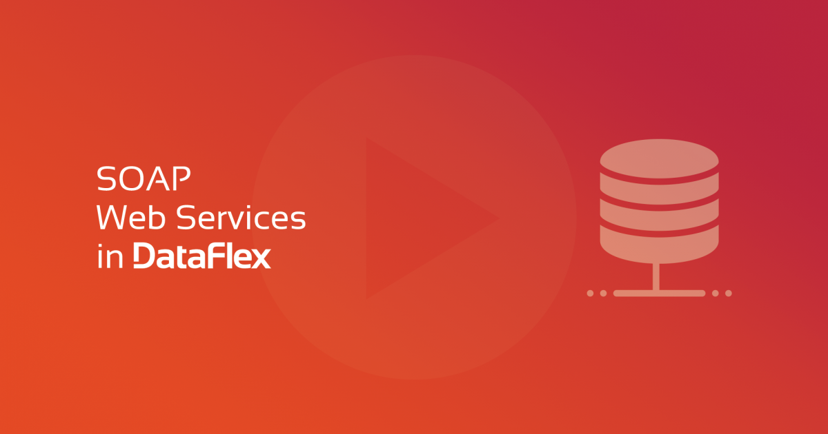 SOAP Web Services in DataFlex | Data Access Worldwide | Software products and services for ...
