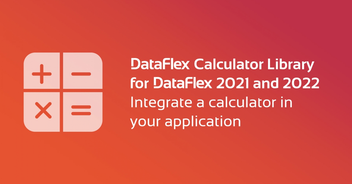 Free DataFlex Calculator Library available for DataFlex 2021 and 2022 ...