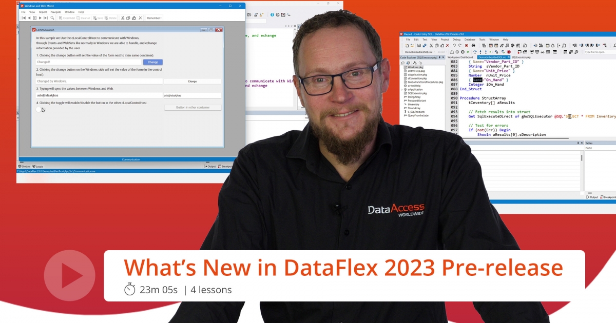 New Video Course Whats New In Dataflex 2023 Pre Release Data Access Worldwide Software